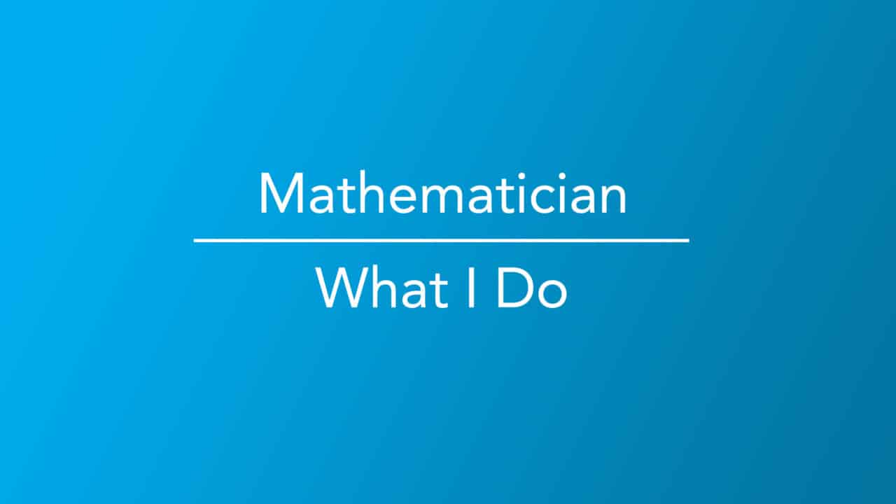 How to Become a Mathematician | Career Girls - Explore Careers