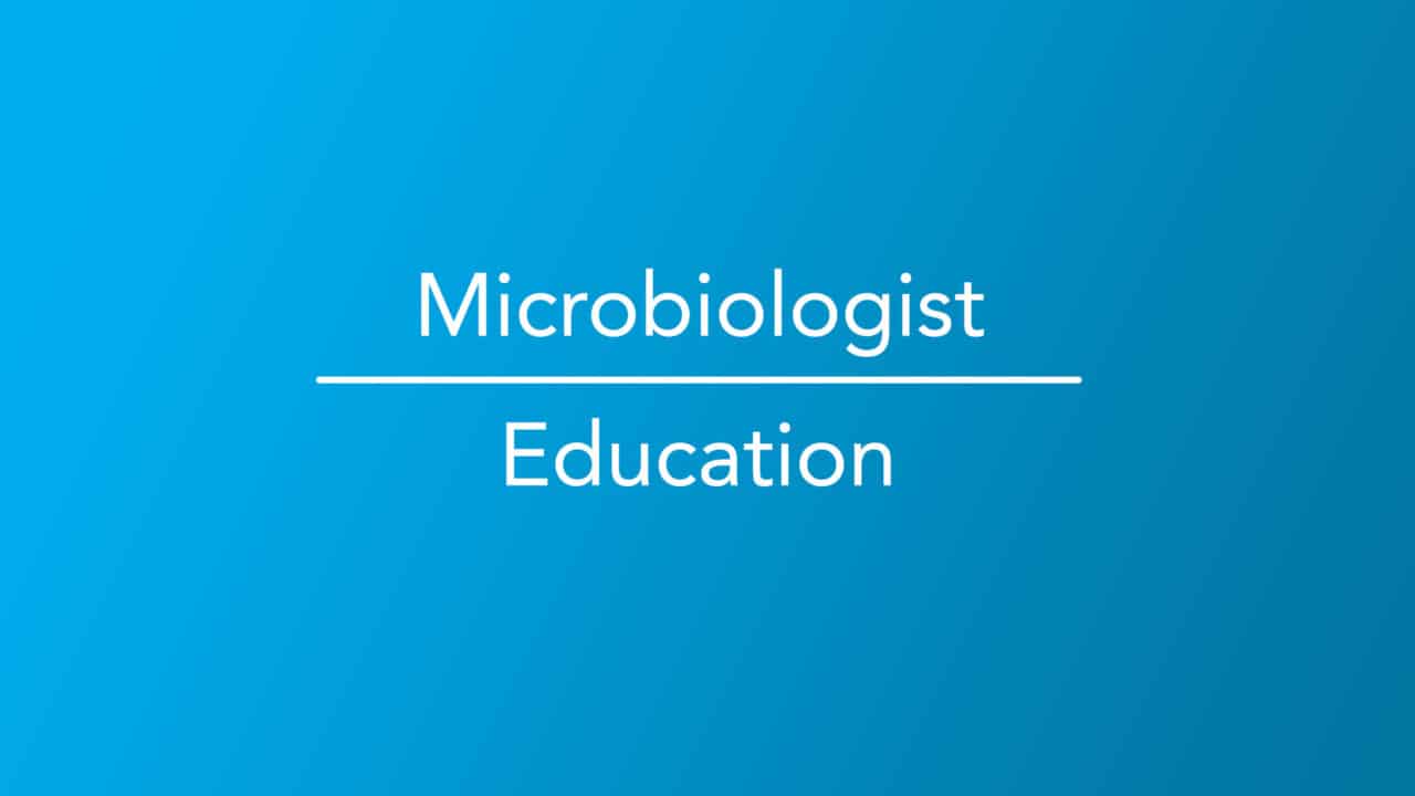 How to Become a Microbiologist | Career Girls - Explore Careers