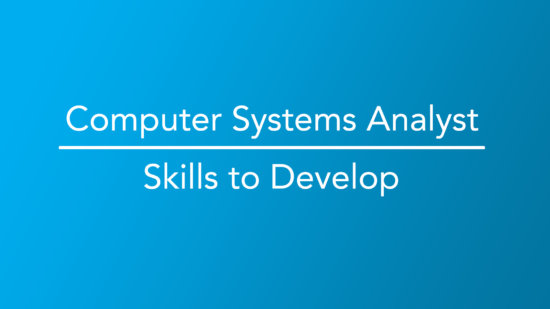 How to Become a Computer Systems Analyst | Career Girls - Explore