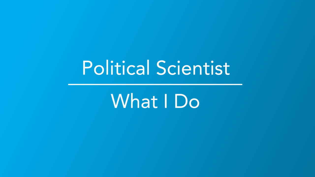 How to Become a Political Scientist - Career Girls - Explore Careers