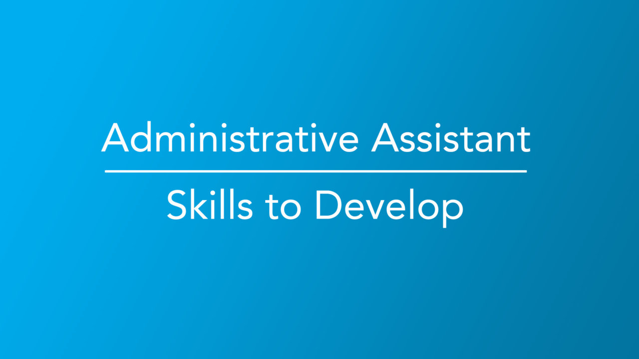 How to Become an Administrative Assistant | Career Girls - Explore Career