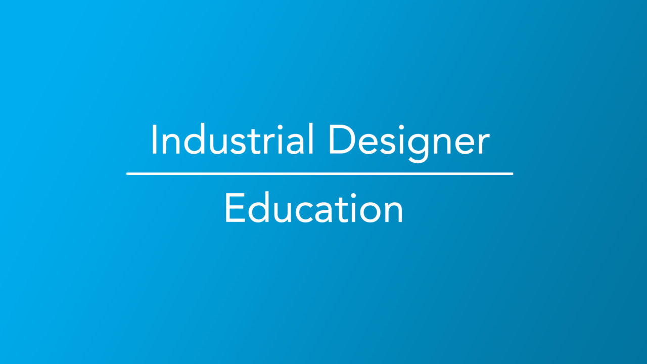 How to Become an Industrial Designer | Career Girls - Explore Careers