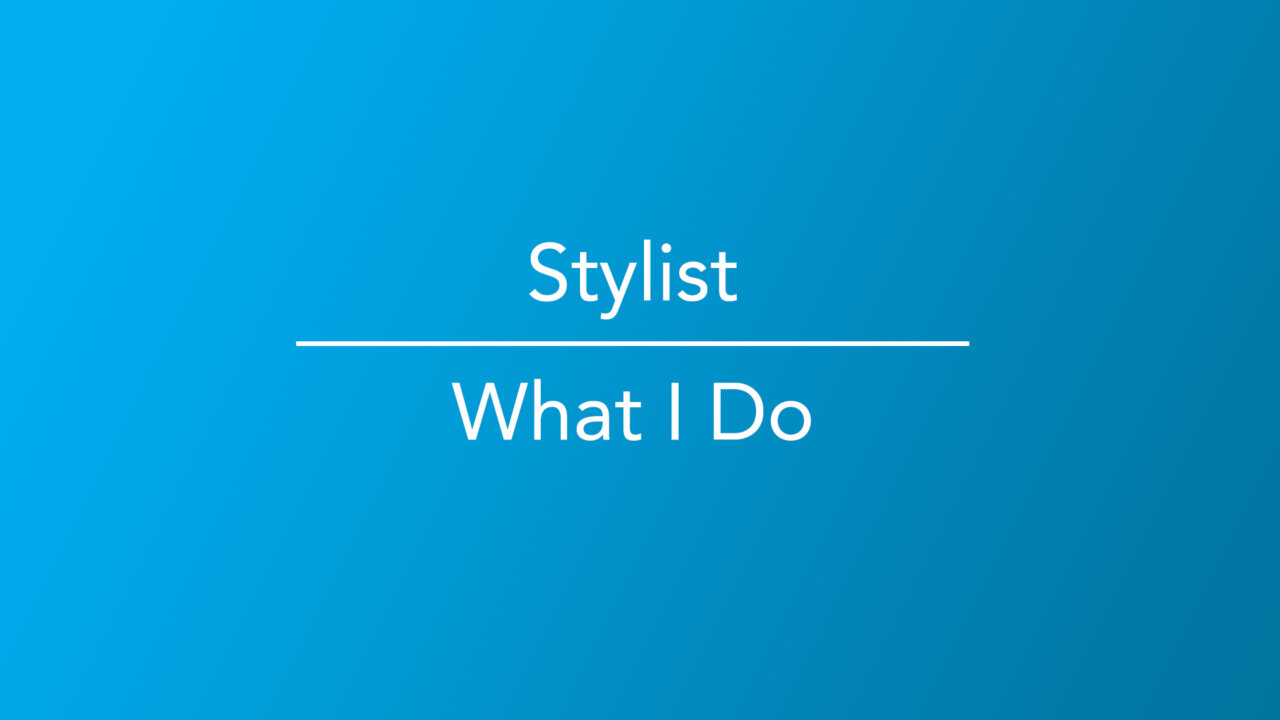 How to Become a Hair Stylist | Career Girls - Explore Careers