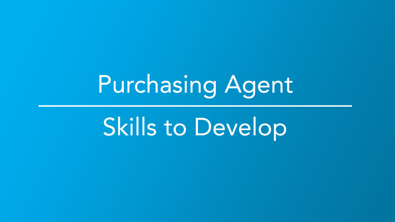 How to Become a Purchasing Agent - Career Girls - Explore Careers