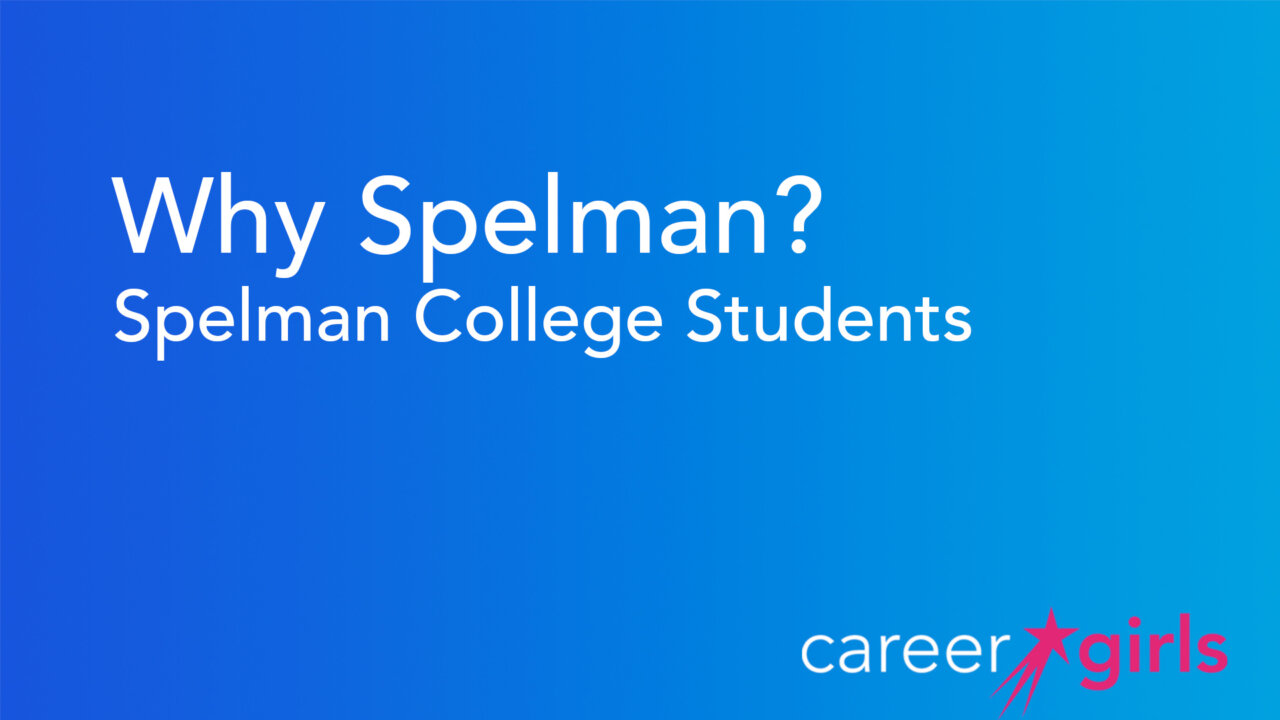 Why Spelman | Spelman College Students - Career Girls