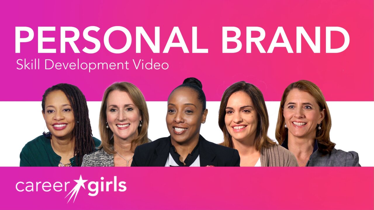 Build Your Personal Brand - Career Girls | Videos & Guides